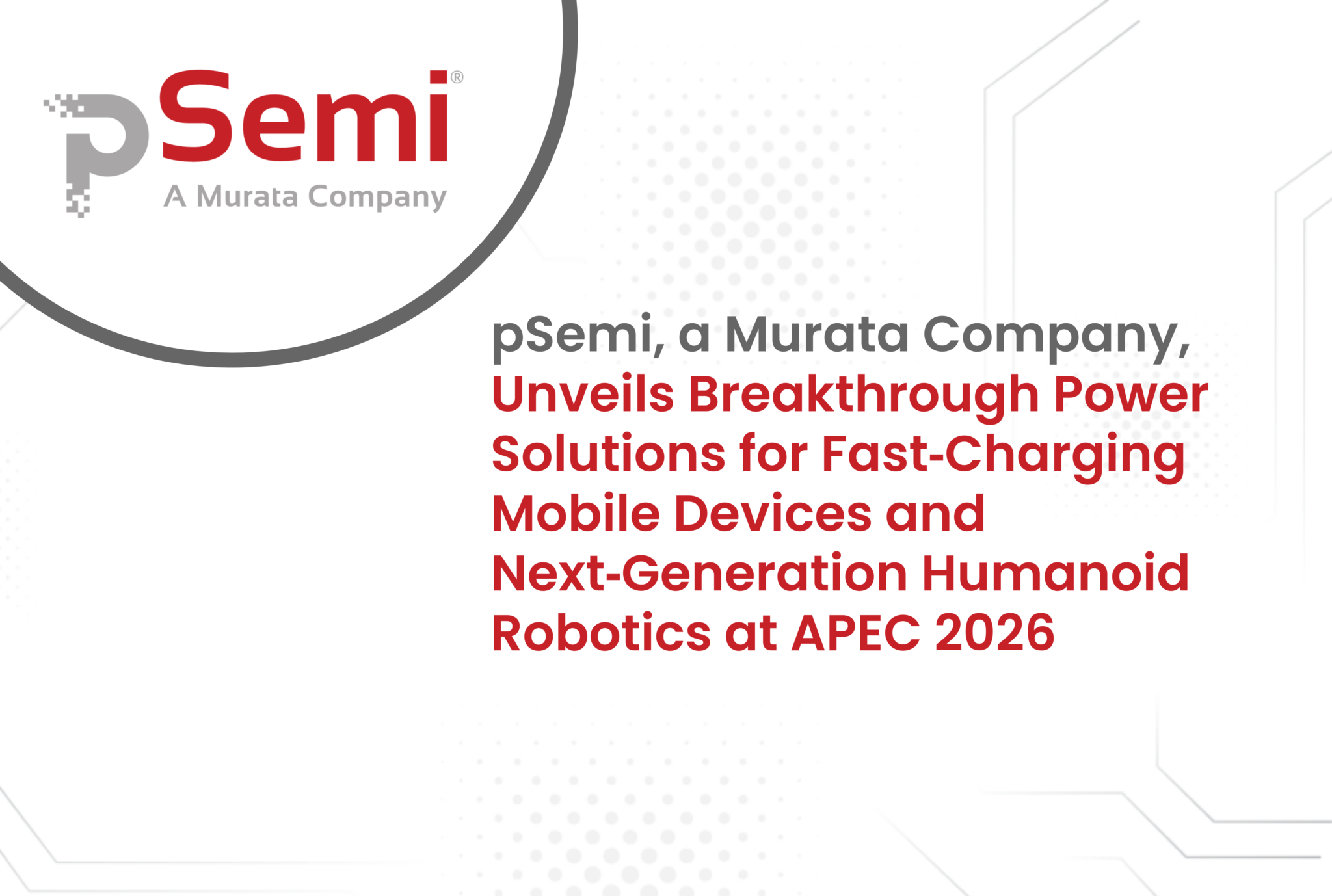 pSemi, a Murata Company, Unveils Breakthrough Power Solutions for Fast ...